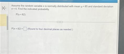 Assume The Random Variable X Is Normally Distributed Chegg