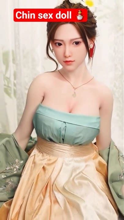 Chin Sex Doll 🪆 Facts China Chinesegirl Amanzingfacts Youtube