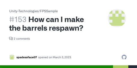 How Can I Make The Barrels Respawn · Issue 153 · Unity Technologies