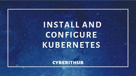 How To Install And Configure Kubernetes On Redhatcentos 7 With Best