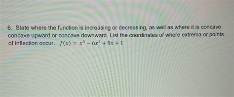 Solved 6 State Where The Function Is Increasing Or