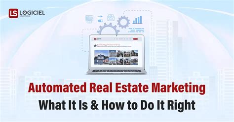 Automated Real Estate Marketing What It Is How To Do It Right