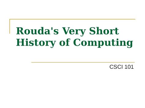 ppt rouda s very short history of computing csci 101 dokumen tips