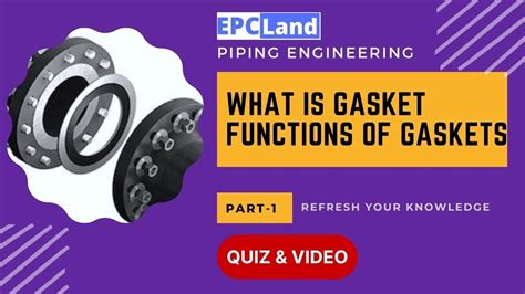 What Is Gasket Ii Function Of Gaskets Ii Piping Engineering Ii Epcland