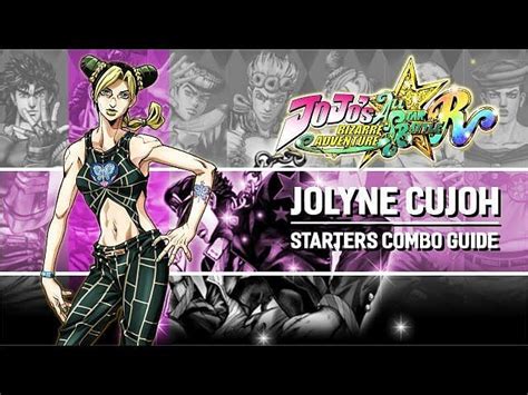 Jojos Bizarre Adventure All Star Battle R Jolyne Guide Stand Abilities Moveset And More