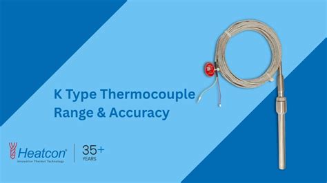 K Type Thermocouple Range And Accuracy Heatcon Sensors