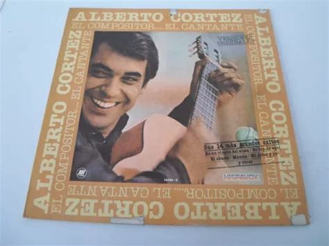 Alberto Cortez Compositor Y Cantante Vinilo Argentino