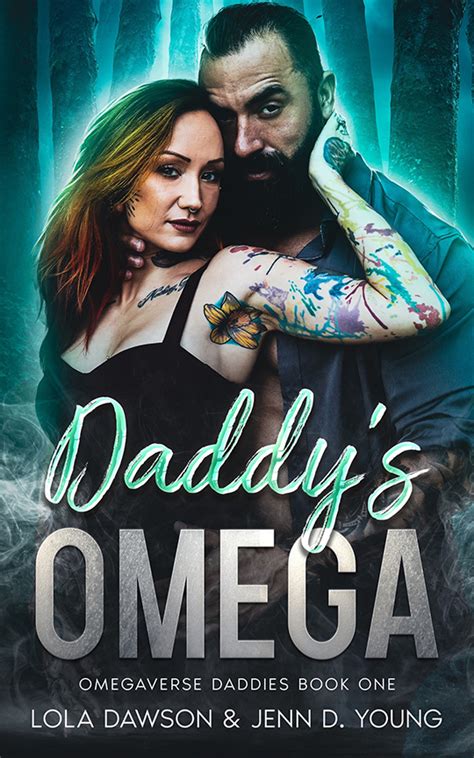 Daddys Omega By Lola Dawson And Jenn D Young Cjc Photography