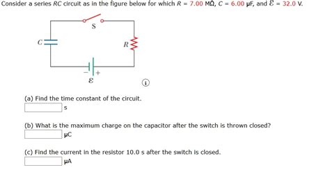 Solved Consider A Series RC Circuit As In The Figure Below Chegg Com