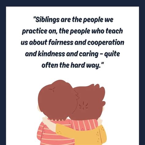 Sibling Quotes That Perfectly Capture The Bond Between Brothers And Sisters