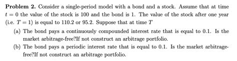 Solved T Problem 2 Consider A Single Period Model With A