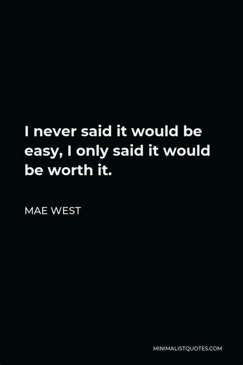 Mae West Quote If A Little Is Great And A Lot Is Better Then Way Too