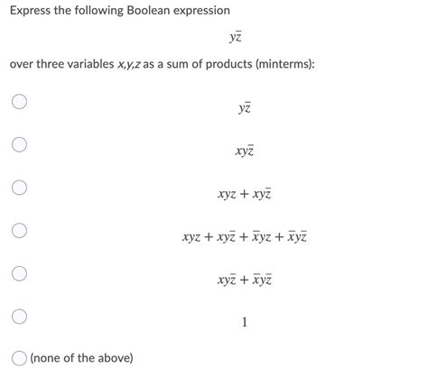 Solved Express The Following Boolean Expression Yz⎯⎯ Over