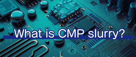 What Is Cmp Slurry Toppan Infomedia Inc