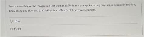 Solved Intersectionality Or The Recognition That Women Chegg Com