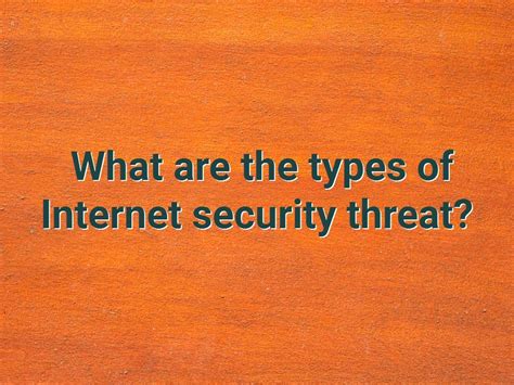 What Are The Types Of Internet Security Threat