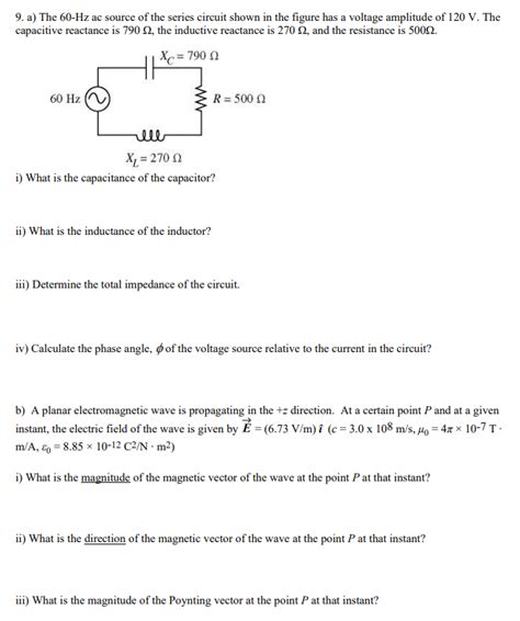 Solved 9 A The 60 Hz Ac Source Of The Series Circuit Shown
