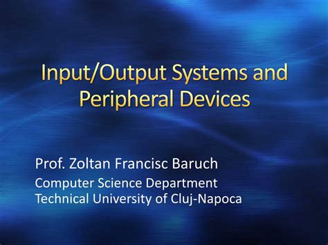 Ppt Input Output Systems And Peripheral Devices Powerpoint