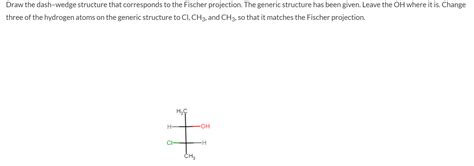 Solved Draw The Dash Wedge Structure That Corresponds To The