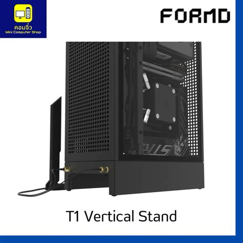 FormD T1 Version 2 1 T1 Vertical Stand Case ITX Formd T1 Shopee Thailand