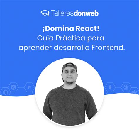 Domina React Gu A Pr Ctica Para Aprender Desarrollo Frontend