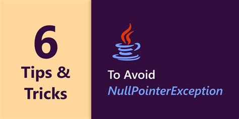 6 Tips And Tricks To Avoid Nullpointerexception Rdevto