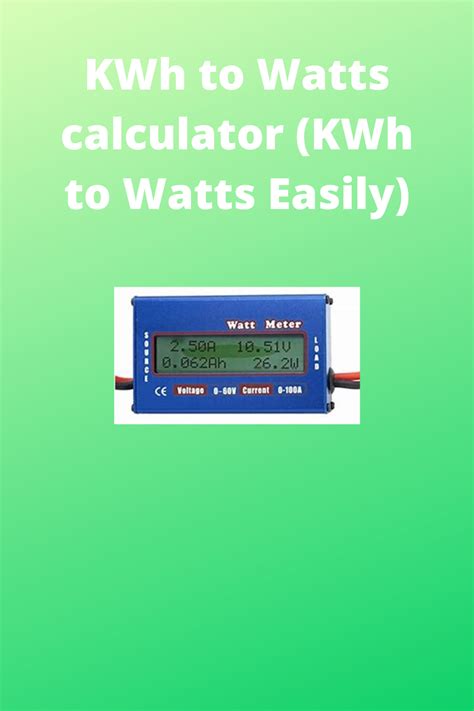 Kwh To Watts Calculator Kwh To Watts Easily Easy Rapid Calcs