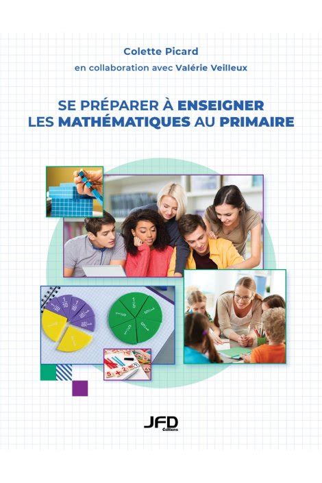 Se Préparer à Enseigner Les Mathématiques Au Primaire Éditions Jfd