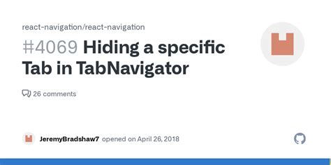 Hiding A Specific Tab In Tabnavigator · Issue 4069 · React Navigationreact Navigation · Github