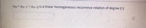 Solved An An 1 An 3 Is A Linear Homogeneous Recurrence