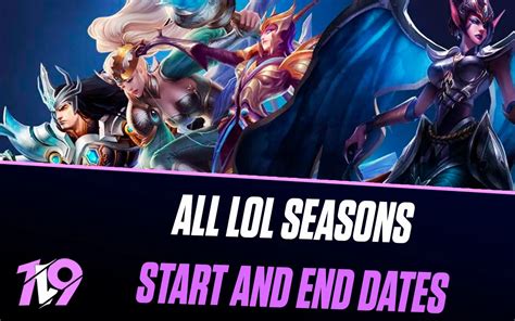 Every League Of Legends Season Start And End Dates 1v9