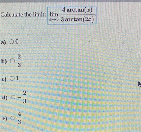 Solved Calculate The Limit Limx→09ln1xex−1 A 1 B 0 C