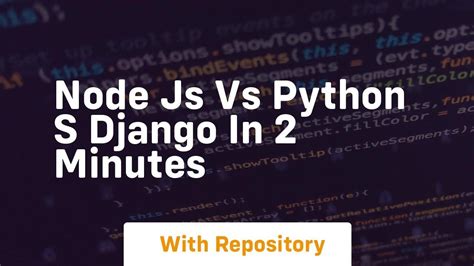 node js vs python s django in 2 minutes youtube