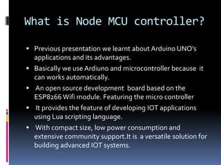 NODE MCU Controller For Internet Of Things PPT
