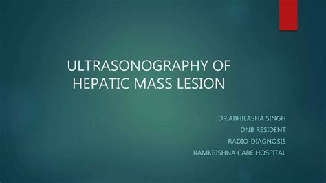 Ultrasonography Of Hepatic Mass Lesion Pptx