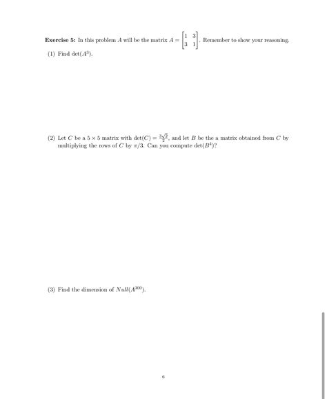 Solved Exercise In This Problem A Will Be The Matrix Chegg