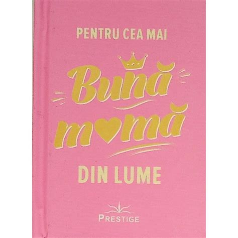 Pentru Cea Mai Buna Mama Din Lume