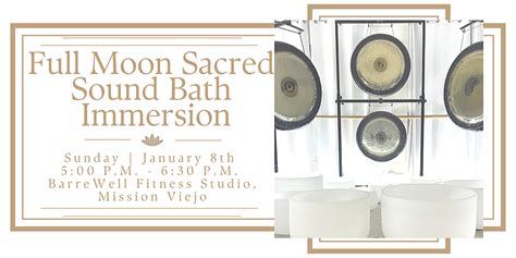 Full Moon Sacred Sound Bath Immersion Cbd Mission Viejo Mission