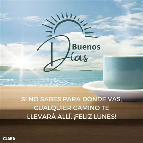 ¡feliz Lunes Frases Motivadoras Para Empezar La Semana Con Ganas