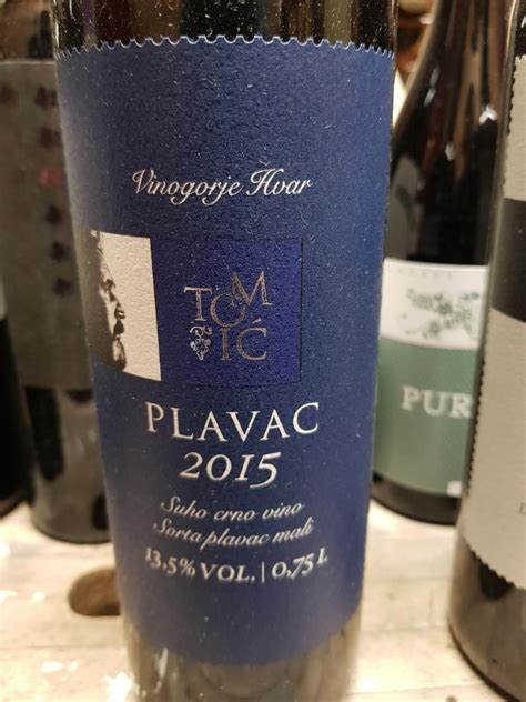 2015 Tomić Plavac Mali Barrique Croatia Dalmatia Srednja I Južna Dalmacija Hvar Cellartracker