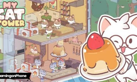 My Cat Tower Idle Tycoon Archives Gamingonphone