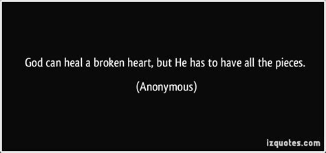 God Can Heal A Broken Heart Quotes Quotesgram