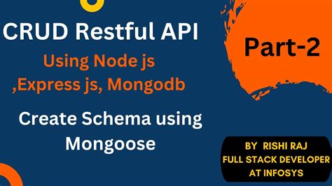 crud restful api using nodejs expressjs mongodb and mongoose part 2 schema creation youtube