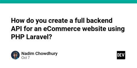 How Do You Create A Full Backend Api For An Ecommerce Website Using Php Laravel Dev Community