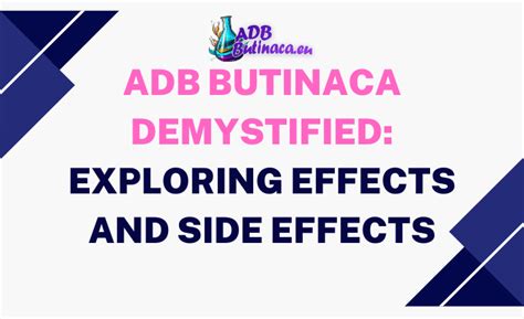 Adb Butinaca Demystified Exploring Effects And Side Effects By Kaifwriter Medium