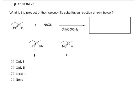 Solved What Is The Product Of The Nucleophilic Substitution Chegg