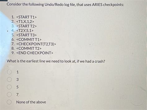 Solved Consider The Following Undo Redo Log File That Uses Chegg