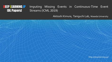 Dl輪読会 Imputing Missing Events In Continuous Time Event Streams Icml