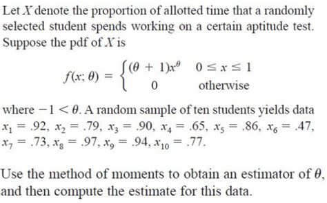 Solved Let X Denote The Proportion Of Allotted Time That A