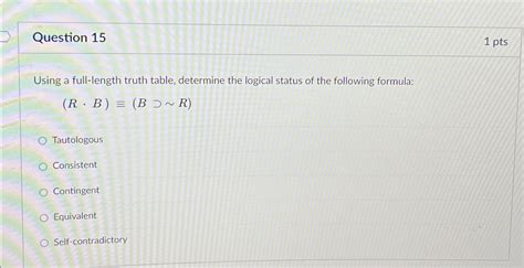 Solved Question 151ptsusing A Full Length Truth Table